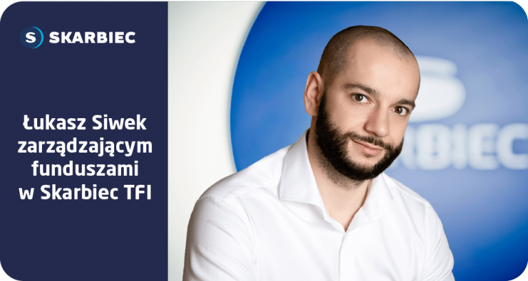 Łukasz Siwek w Skarbiec TFI | Wiadomości - Skarbiec TFI