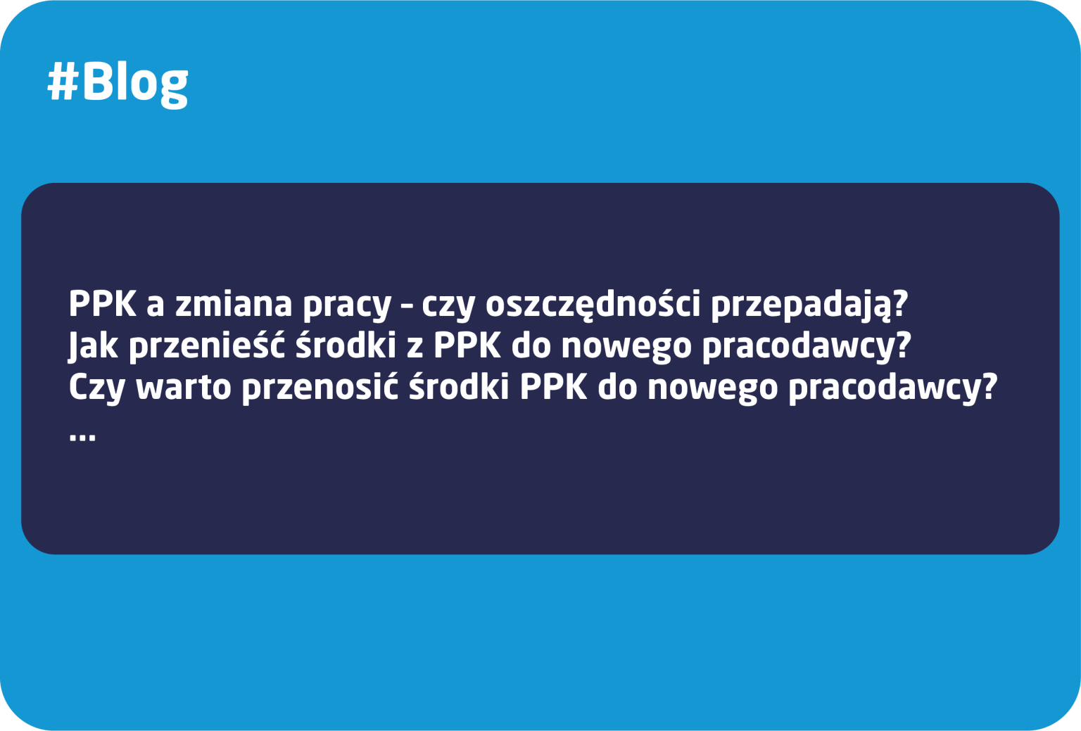 PPK a zmiana pracy | Wiadomości - Skarbiec TFI