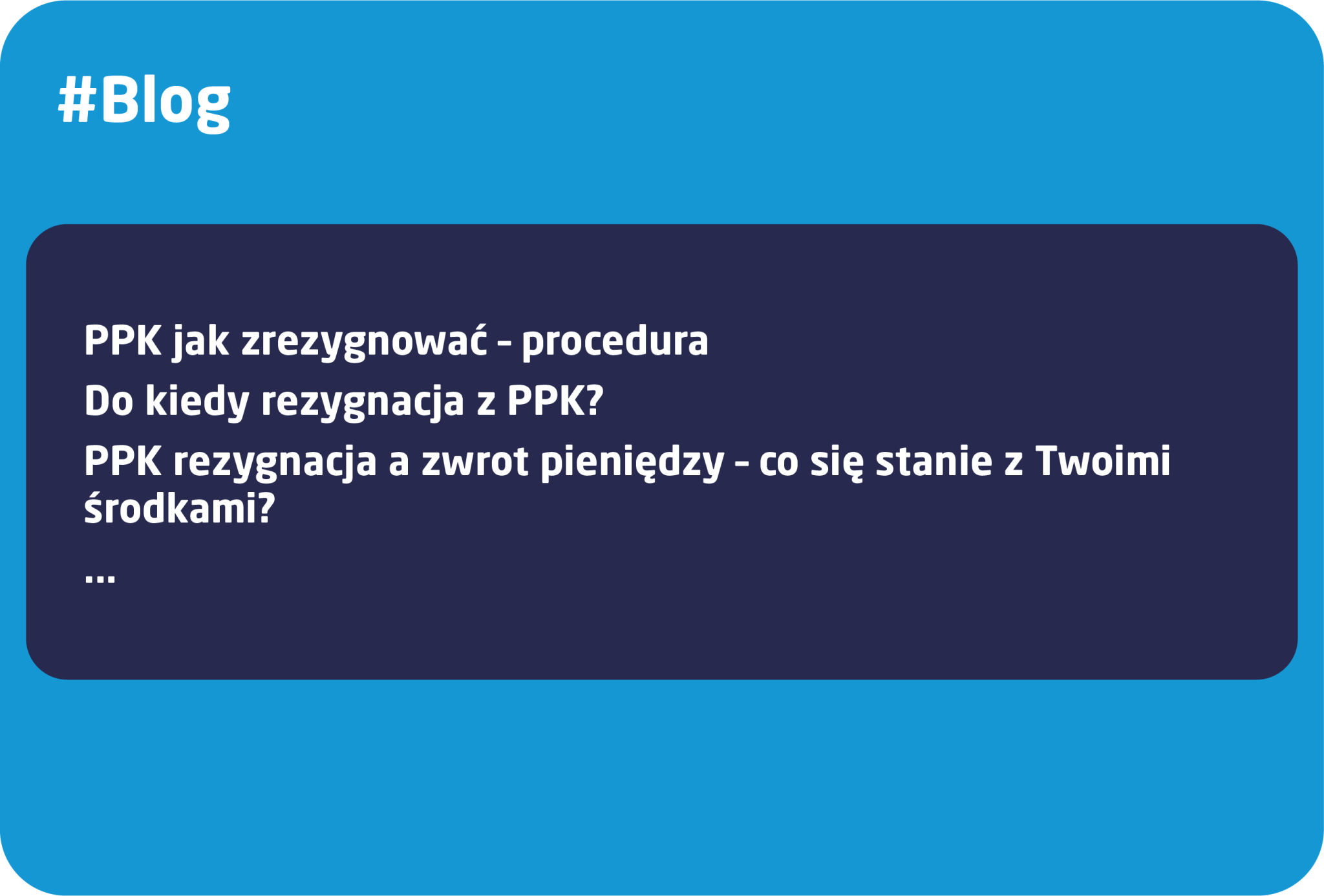PPK jak zrezygnować | Wiadomości - Skarbiec TFI